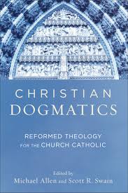 Christian Dogmatics (In a Reformed Key) | Reformedish